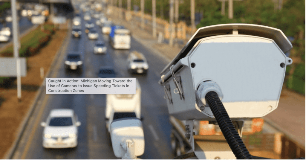 Michigan to use cameras to issue speeding tickets in construction zones