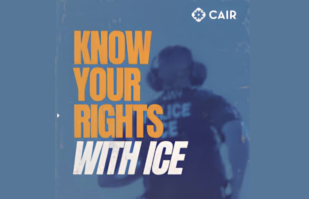 Know Your Rights: CAIR releases educational guide for dealing with ICE ...